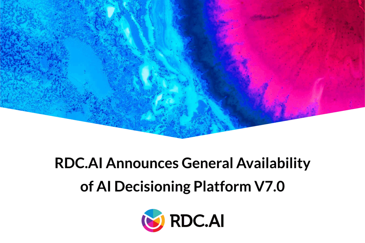 RDC.AI Announces General Availability of AI Decisioning Platform V7.0 - RDC.AI